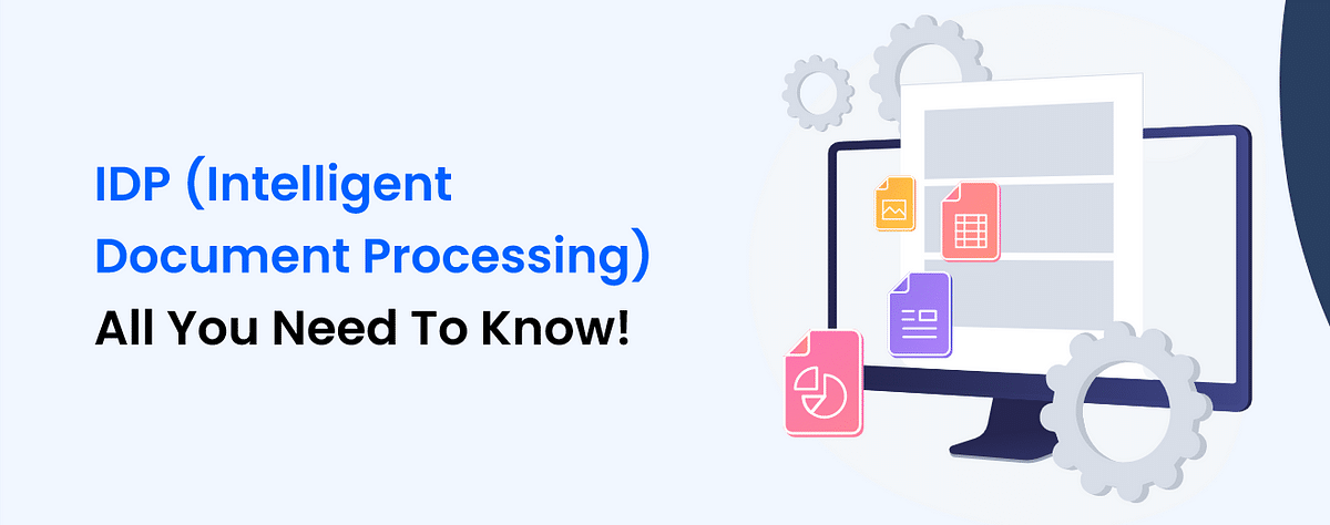 IDP Software: Streamlining Document Processing - Gogorapid