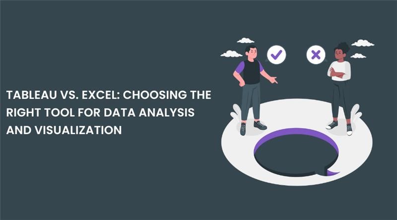 Tableau Vs. Excel: Choosing The Right Tool For Data Analysis And ...